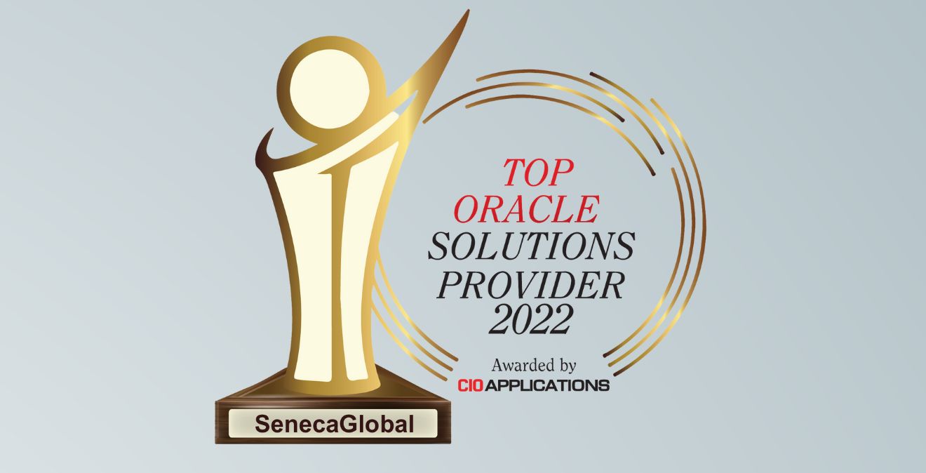 SenecaGlobal Named a Top 10 Oracle Solution Provider by CIO ...